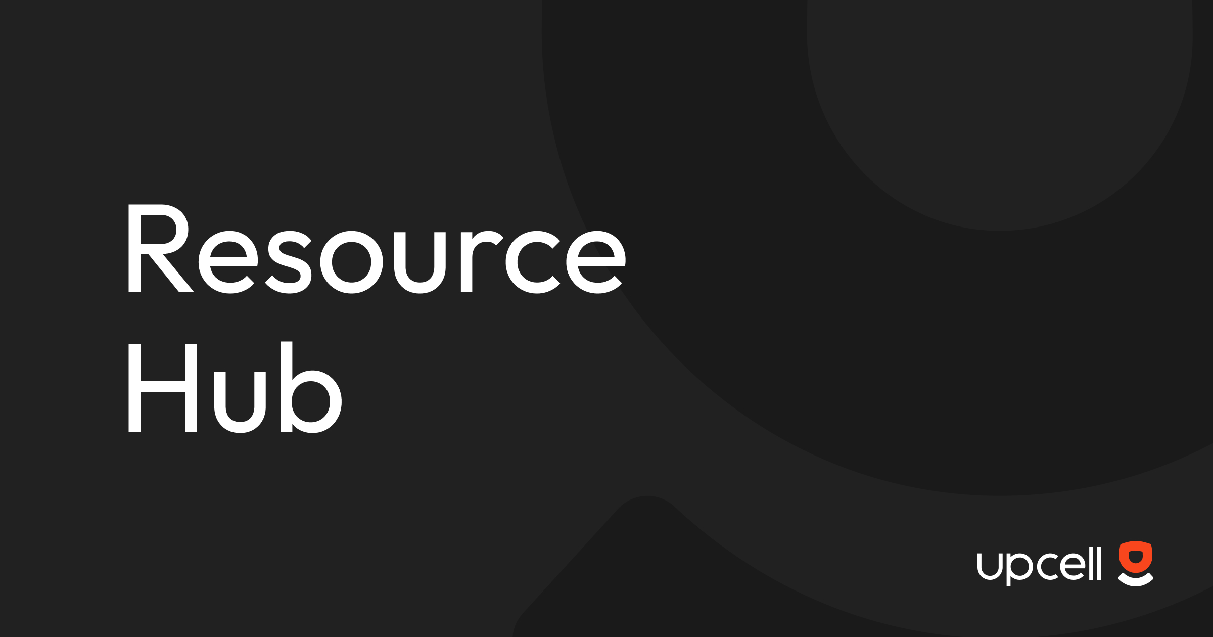 Resource hub | upcell