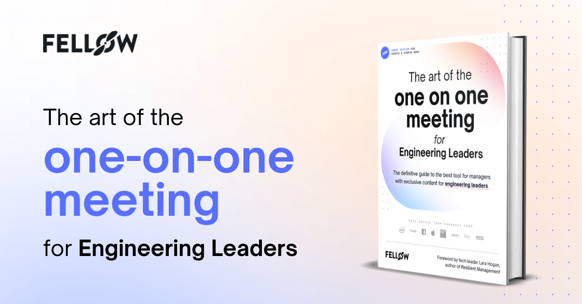 The Art of the One-on-One for Engineering Leaders | Fellow