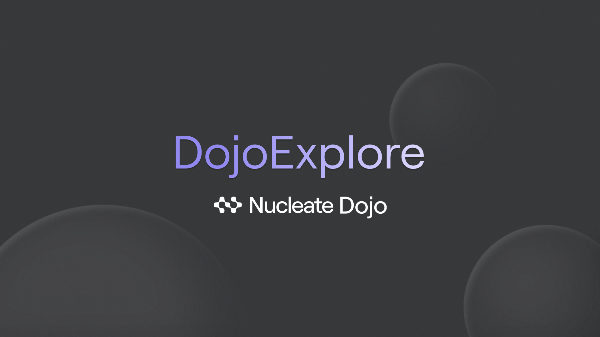 DojoExplore
