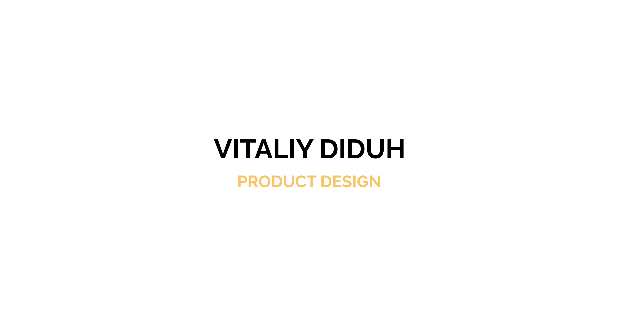 Vitaliy Diduh | A Portfolio Showcase My Skills and Experiences
