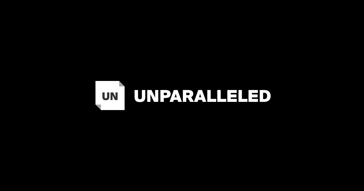Unparalleled