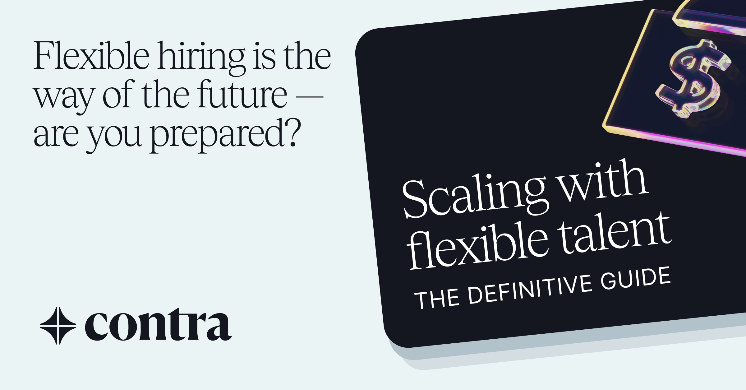 Contra's Guide to Flexible Hiring