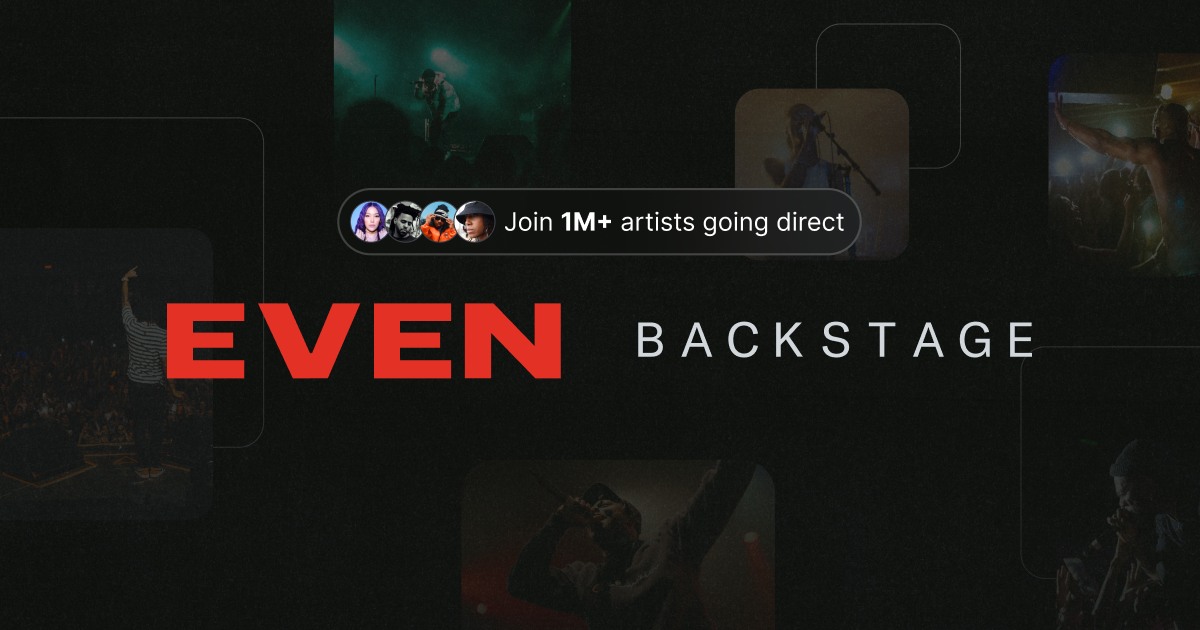 EVEN for Artists | The Direct-to-Fan Platform for Music Artists
