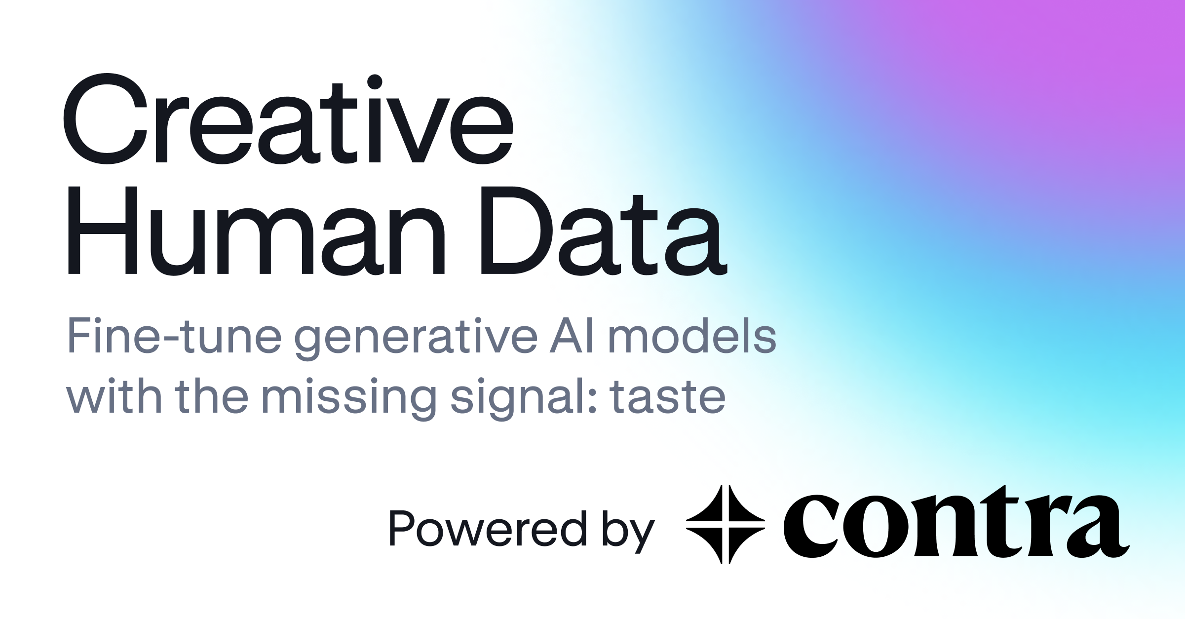 Creative Human Data powered by Contra | Build AI models that get creativity