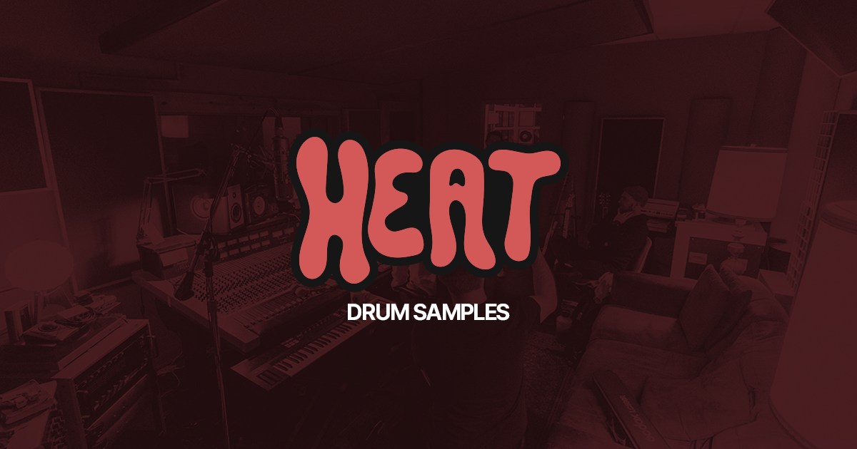 Heat Samples - Pop Drum Samples - Hiphop Drum Samples