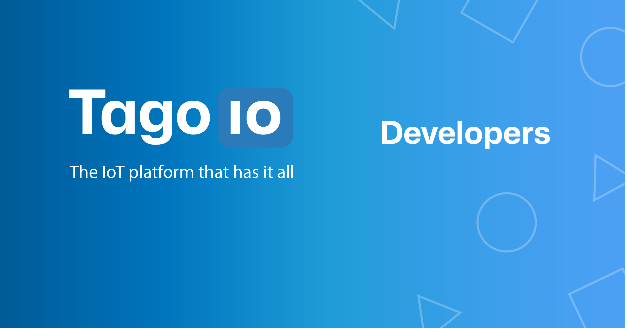 How to be a TagoIO Developer for IoT applications - TagoIO