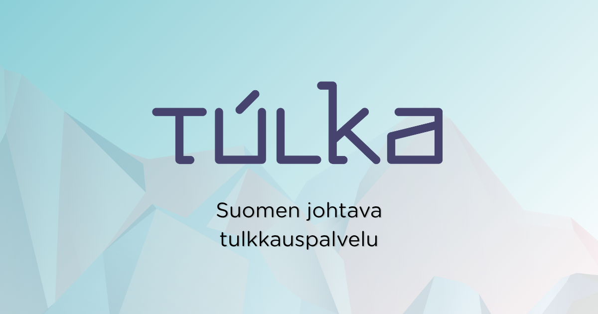 Tilaa tulkki verkossa – Túlka 60+ kielellä
