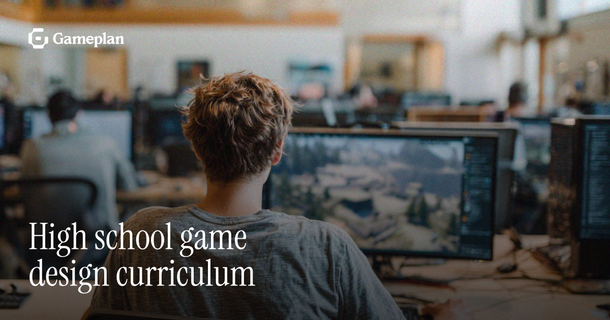 High school game design curriculum - Gameplan
