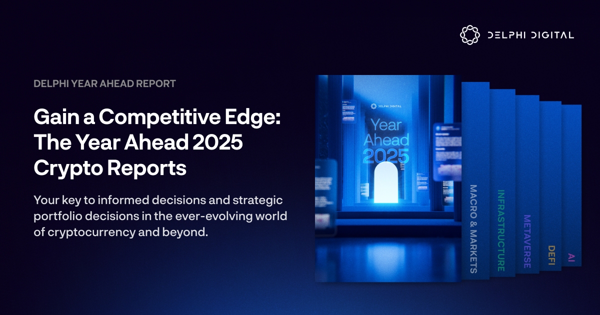 Delphi's Year Ahead 2025 Crypto Reports