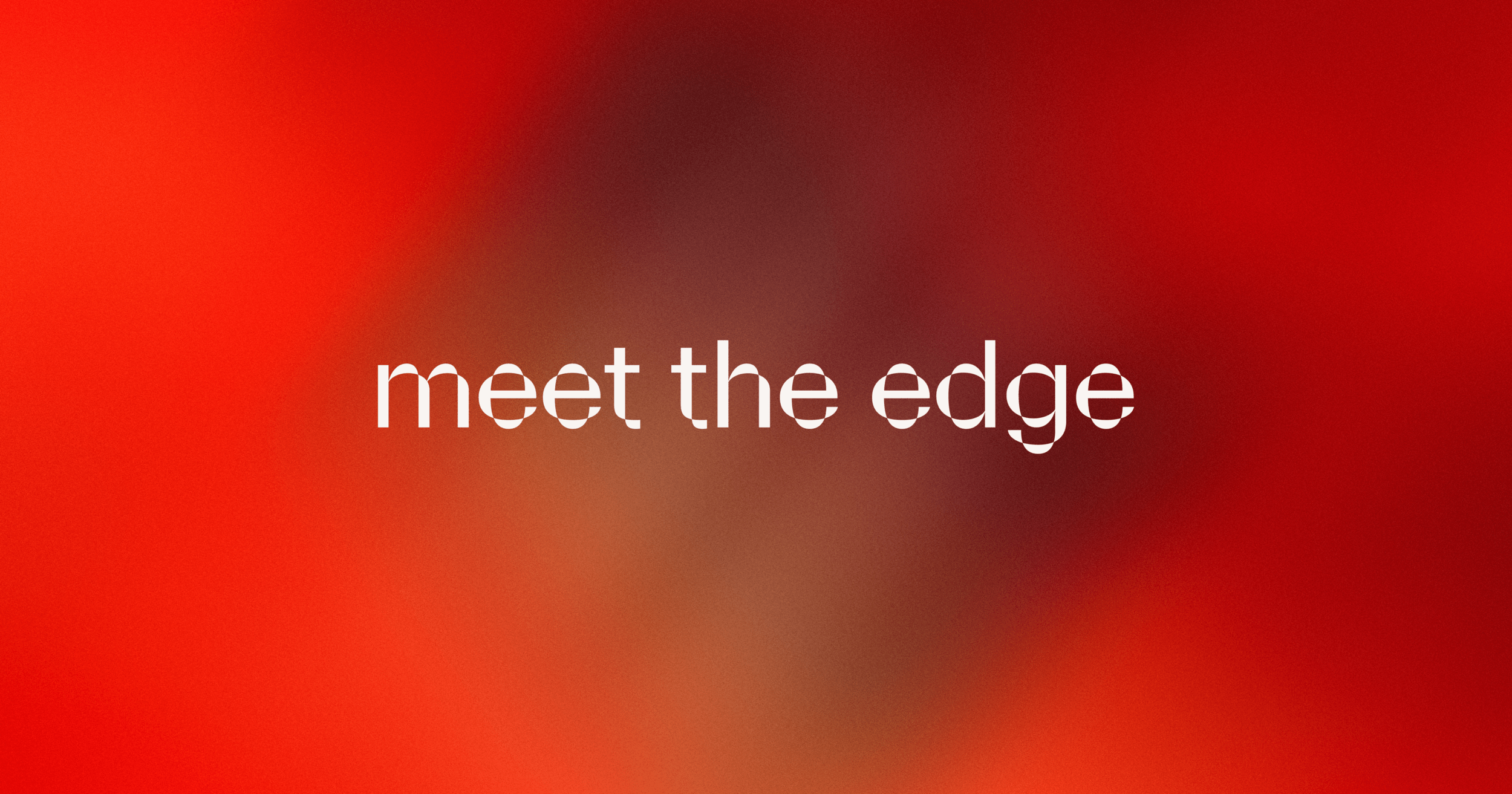 meet the edge