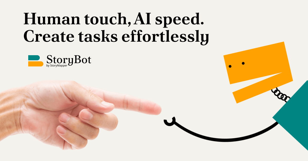 StoryBot: Human touch, AI speed. Create tasks effortlessly