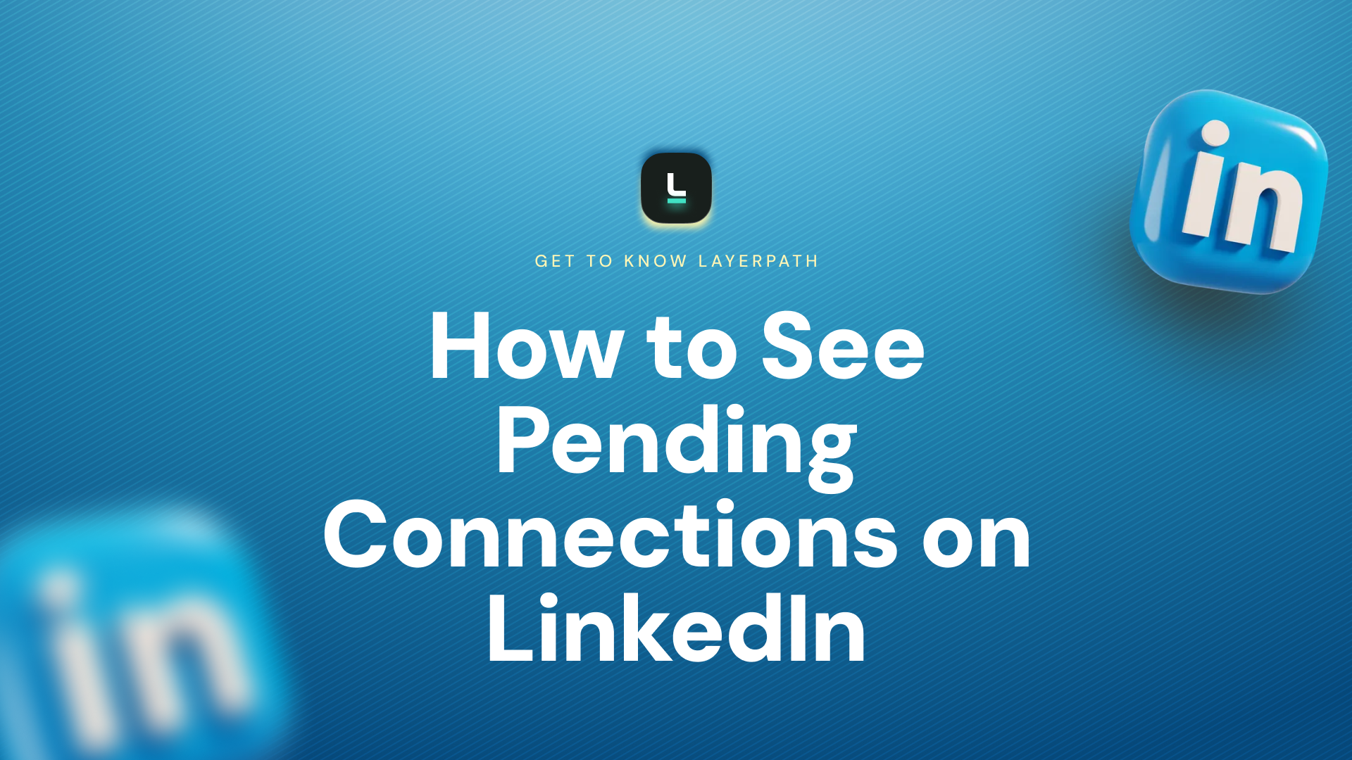 How to See Pending Connections on LinkedIn