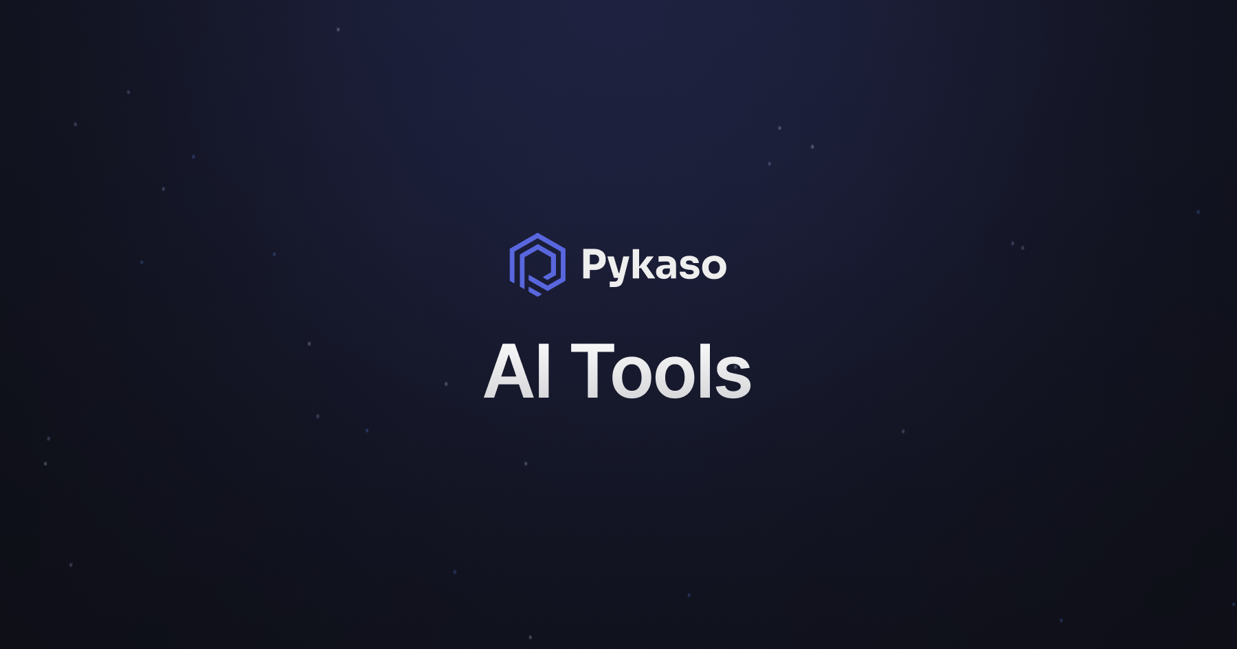 Pykaso AI Tools | All-in-One Generative AI