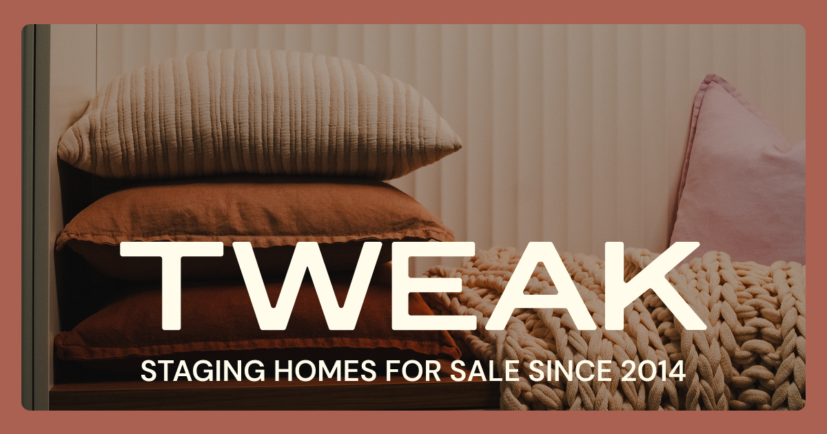 Tweak Home Staging