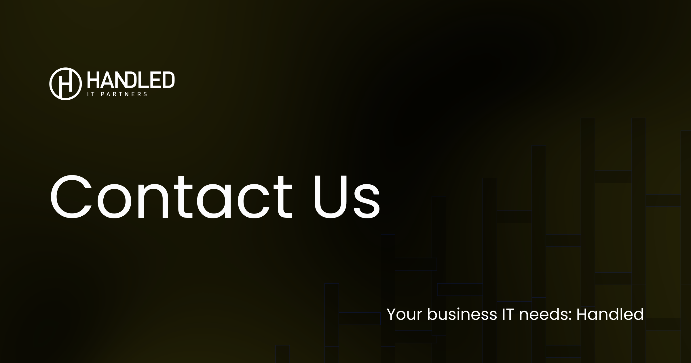 Handled IT Partners — Contact Us | handled.tech