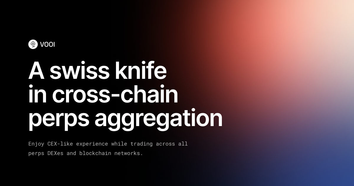 Vooi.io | Intent-based Perp DEX Aggregator