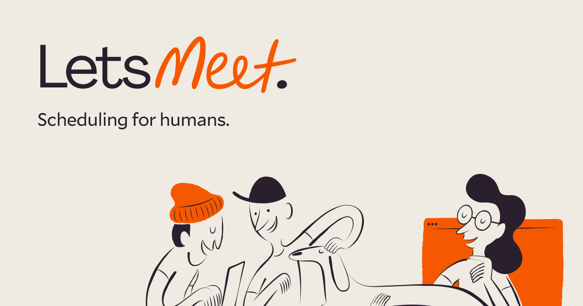 LetsMeet | Scheduling for humans