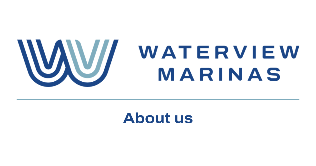 About Waterview Marinas | Multi-Destination Marina Network