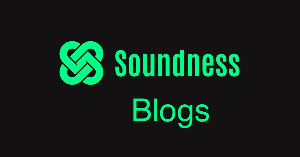 Soundness Labs Roadmap: Laying the Foundations for a Sound Internet ...