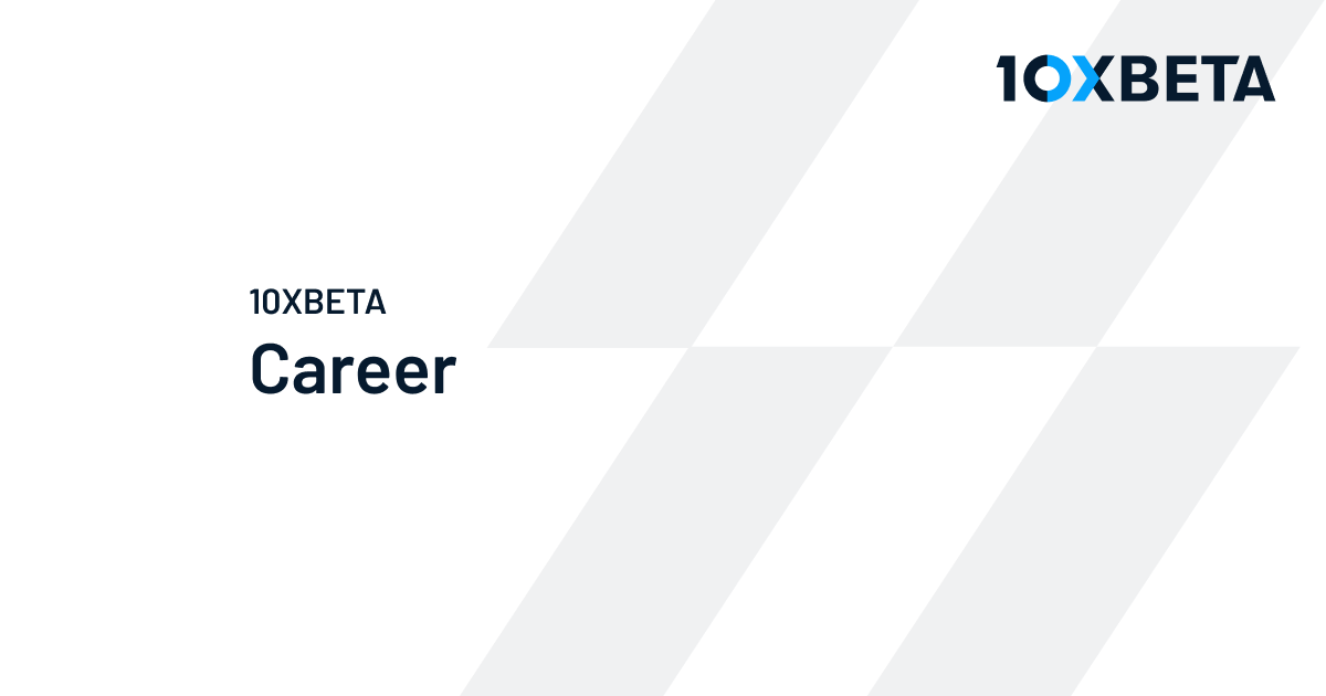 10XBeta Careers