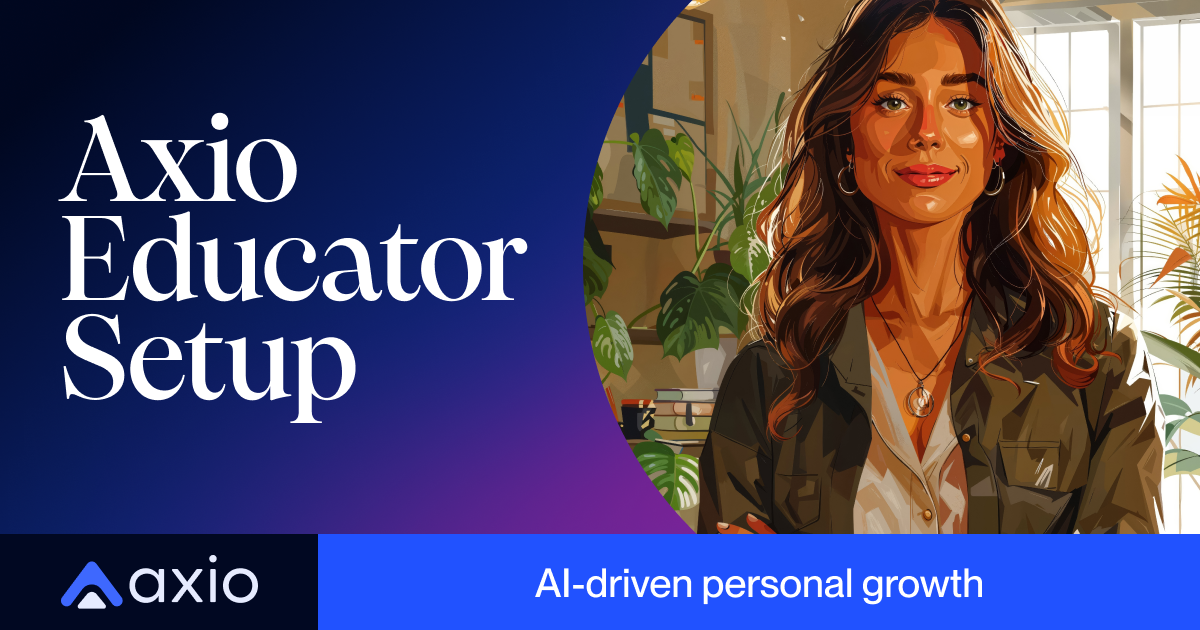 Axio: Educator Instructions