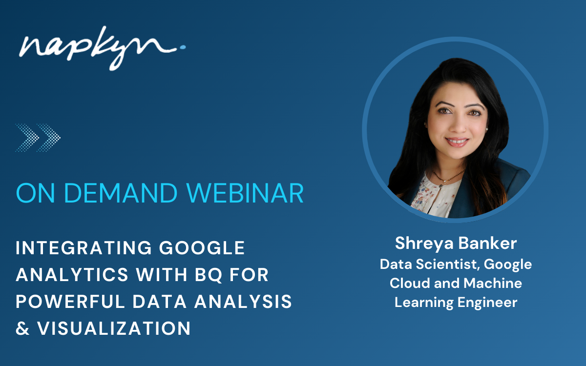 Napkyn | Webinars | Integrating Google Analytics with BigQuery Webinar