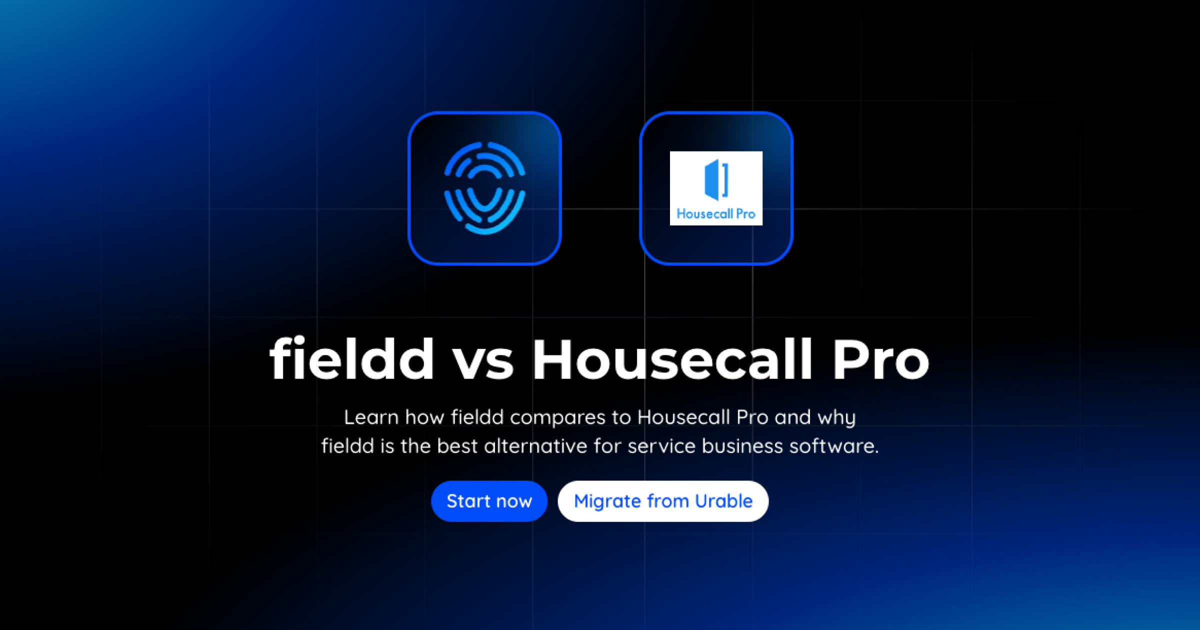 Housecall Pro | Switch from Housecall Pro to fieldd