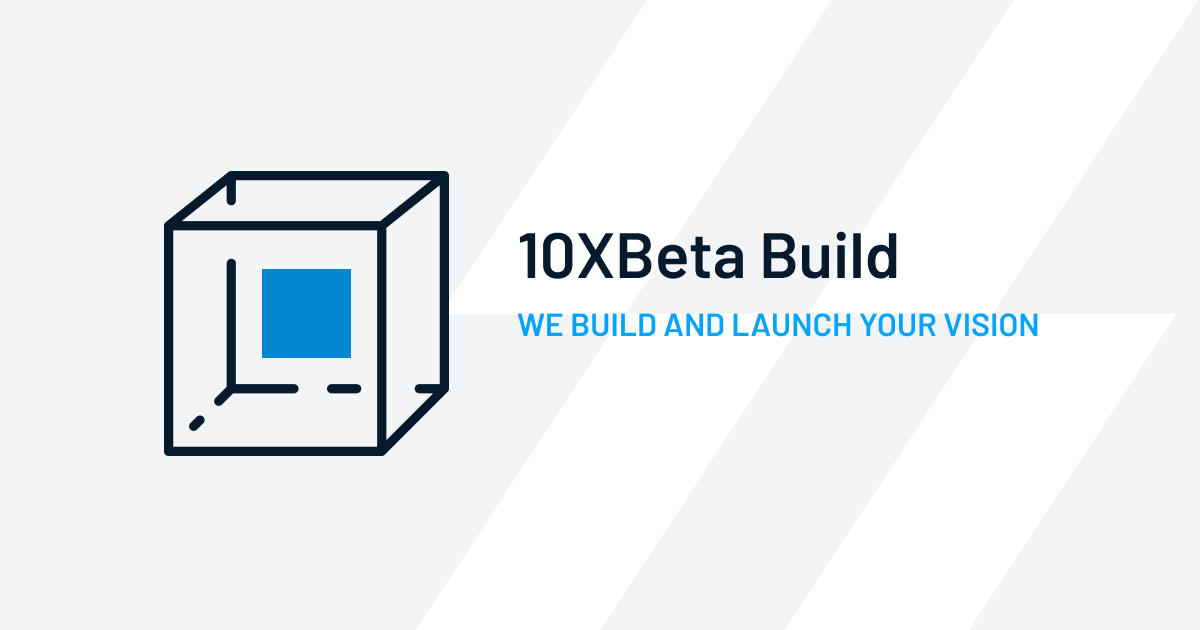 10XBeta Build