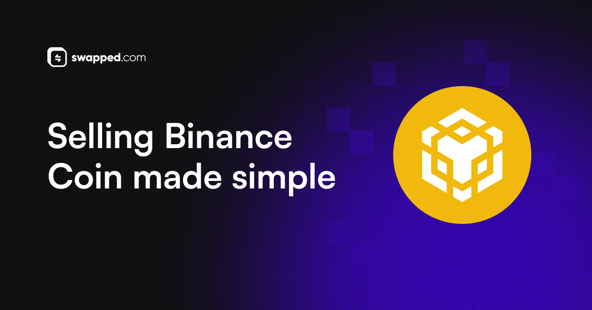 Swapped.com: Sprzedaj Binance Coin (BNB) natychmiast z niskimi opłatami