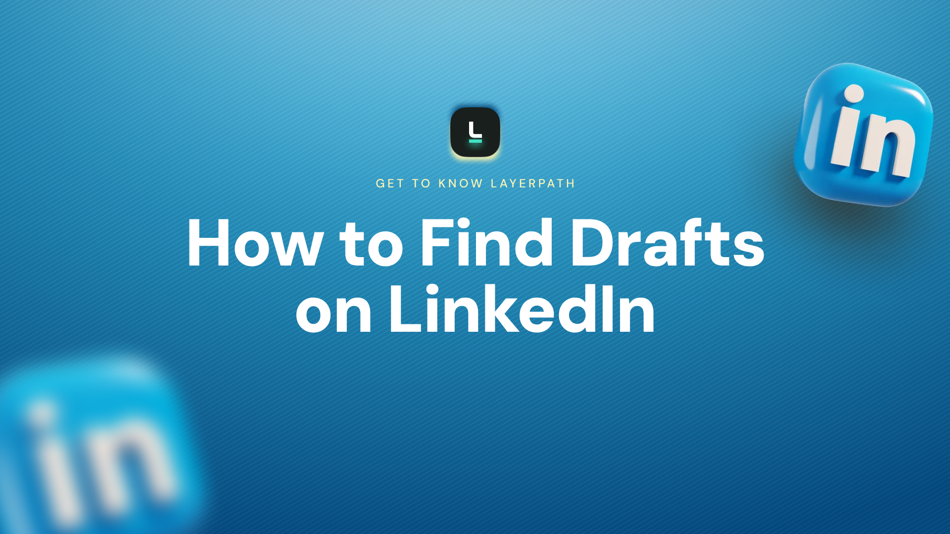 How to Find Drafts on LinkedIn