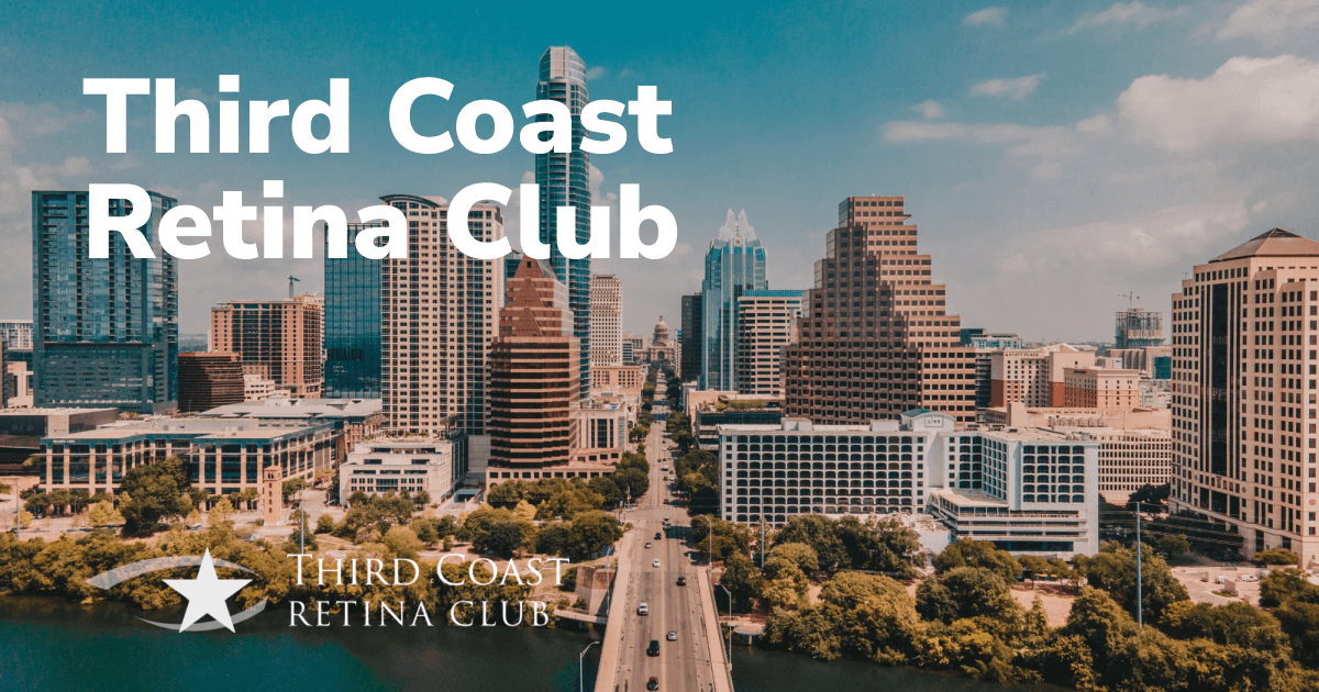 Third Coast Retina Club | Austin, TX | April 24-25