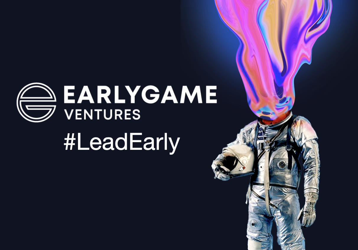Early Game Ventures - We Lead Early