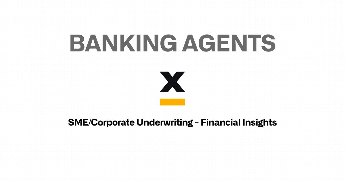 FlowX.AI - AI Agents for Banking - SME and Corporate Underwriting Financial Insights