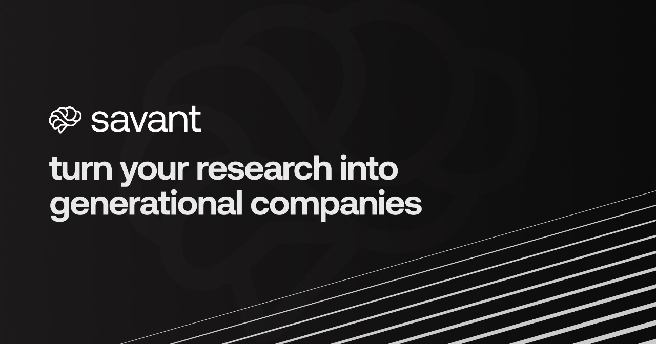 savant - turn your research into generational companies