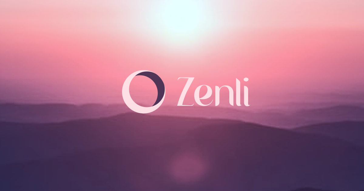 Zenli- Refresh your Body | Renew your Mind