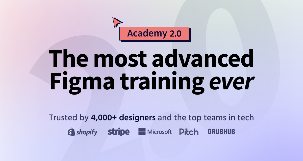 Academy 2.0 — Advanced Figma