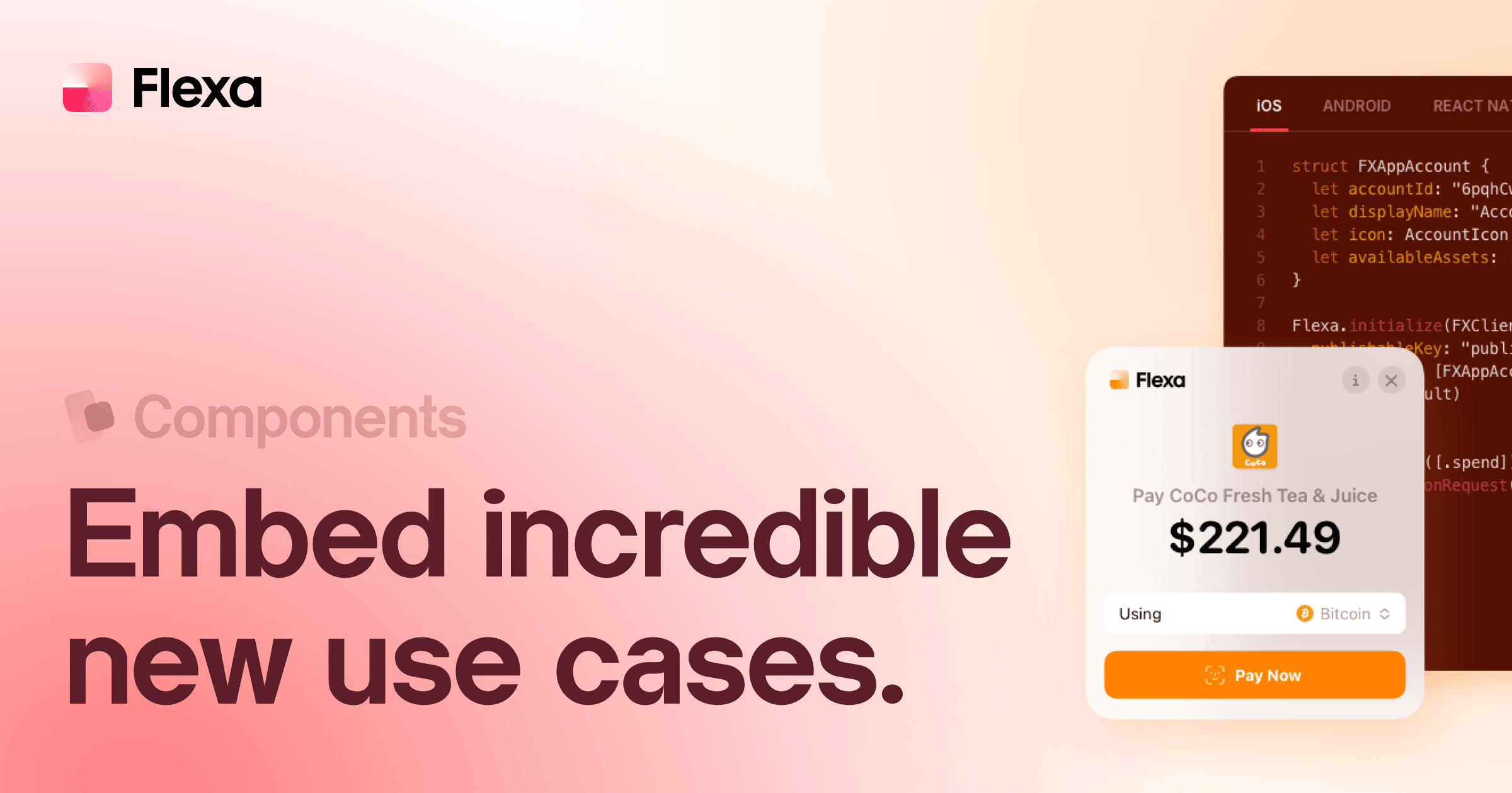 Flexa Components — Embed incredible new use cases