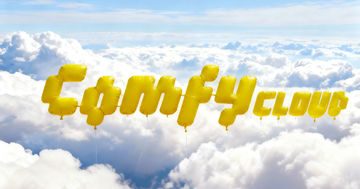 Comfy Cloud - 在线使用 ComfyUI 的云端版本，打开即用，享用高性能GPU