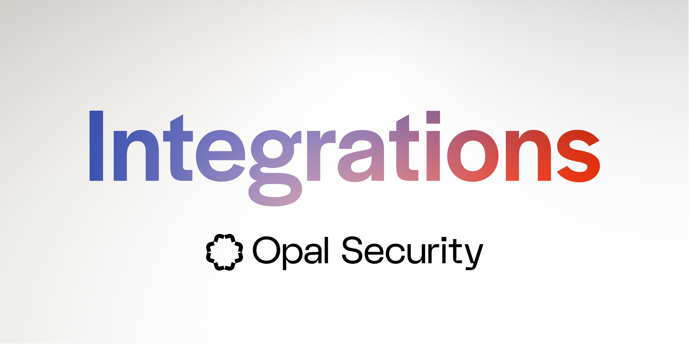 Integrations | Connect Opal Security to Your Tech Stack for Streamlined ...