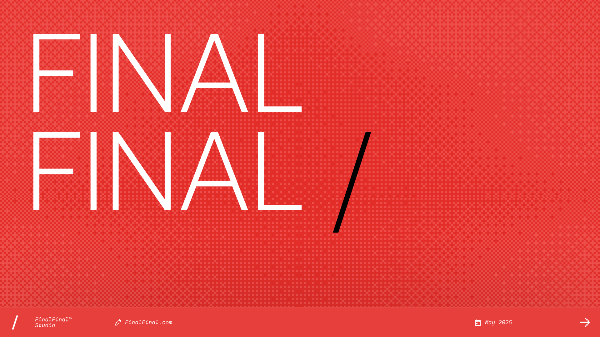 FinalFinal™ / Credibility by Design