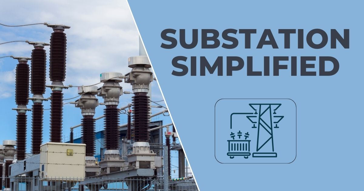 Substation Simplified: A Beginner's Guide