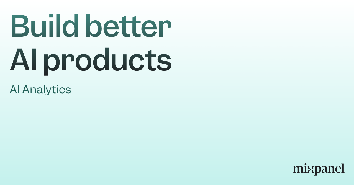 Mixpanel: AI Product & Digital Analytics Platform