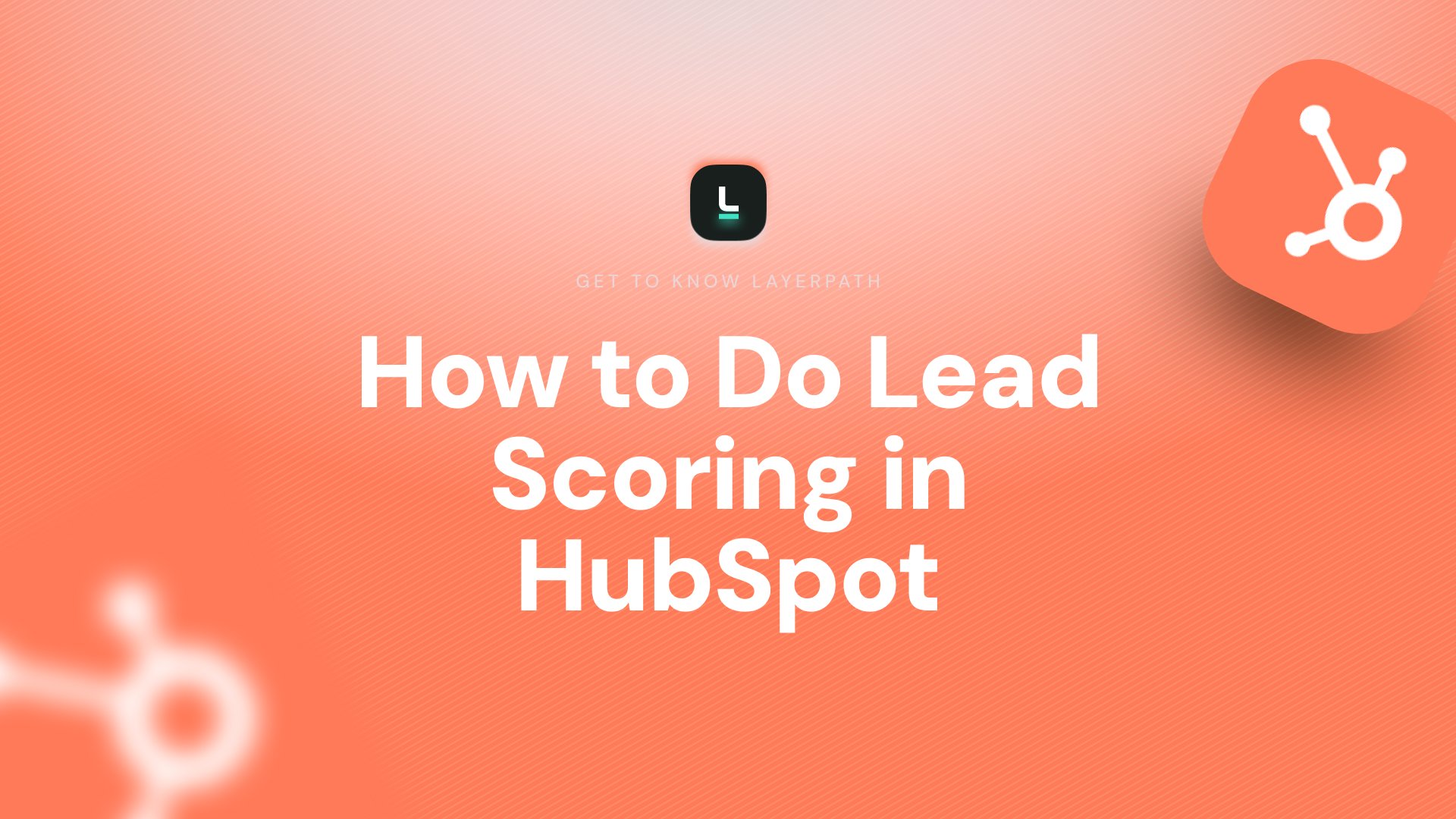 How to Do Lead Scoring in HubSpot