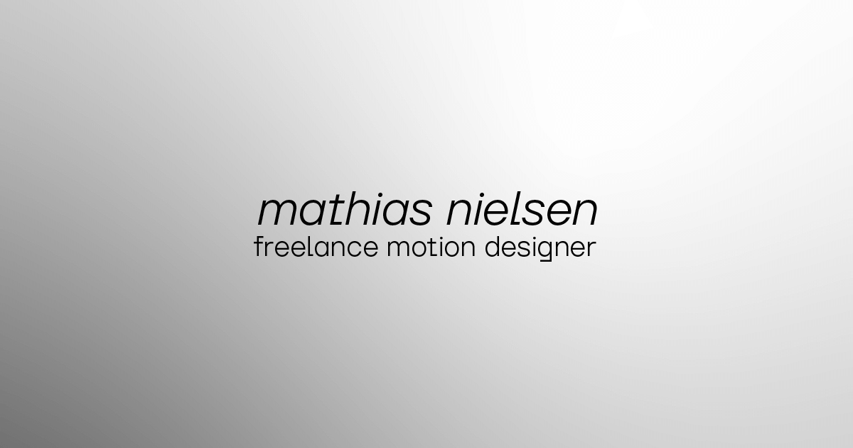 Mathias Nielsen - Motion Designer