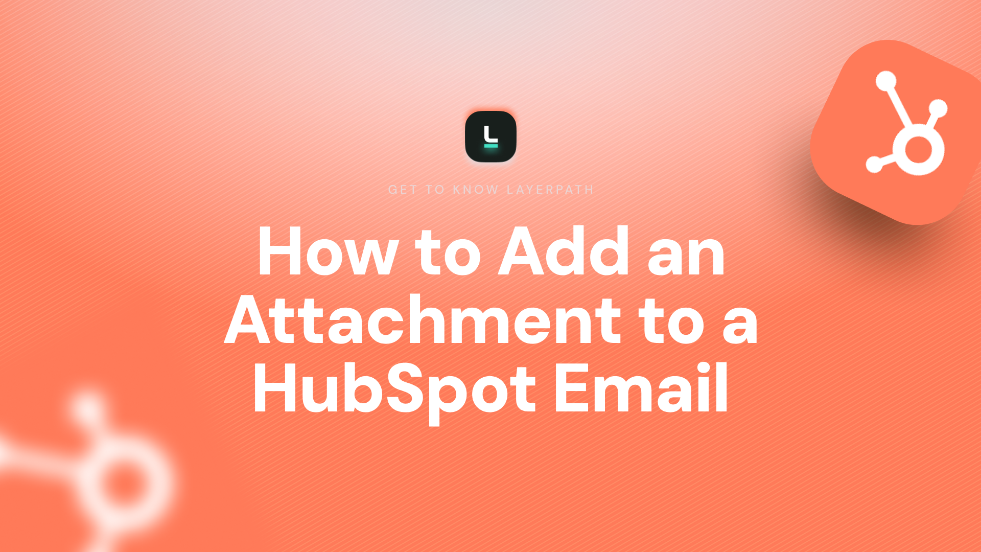 How to Add an Attachment to a HubSpot Email