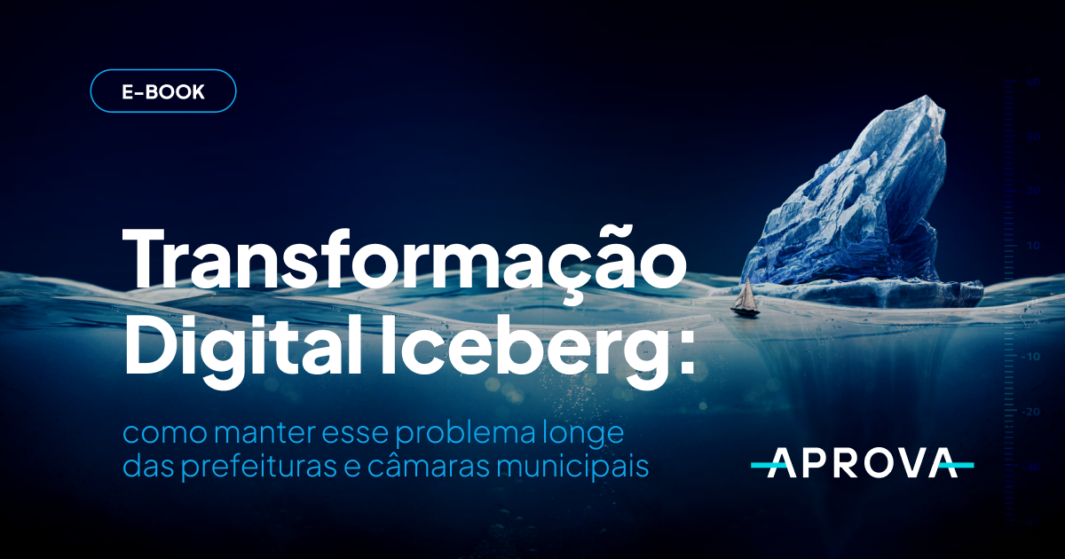 O Iceberg da Transformação Digital na Gestão Pública | E-book Gratuito
