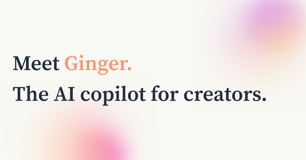 Ginger For Creators | Home