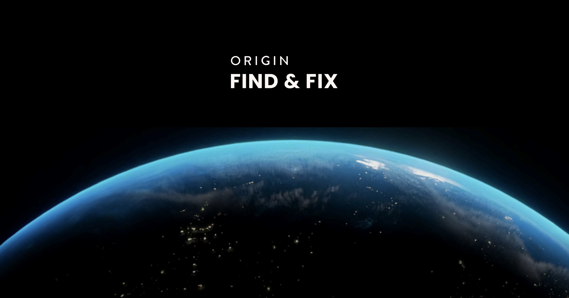 ORIGIN | Find and Fix®