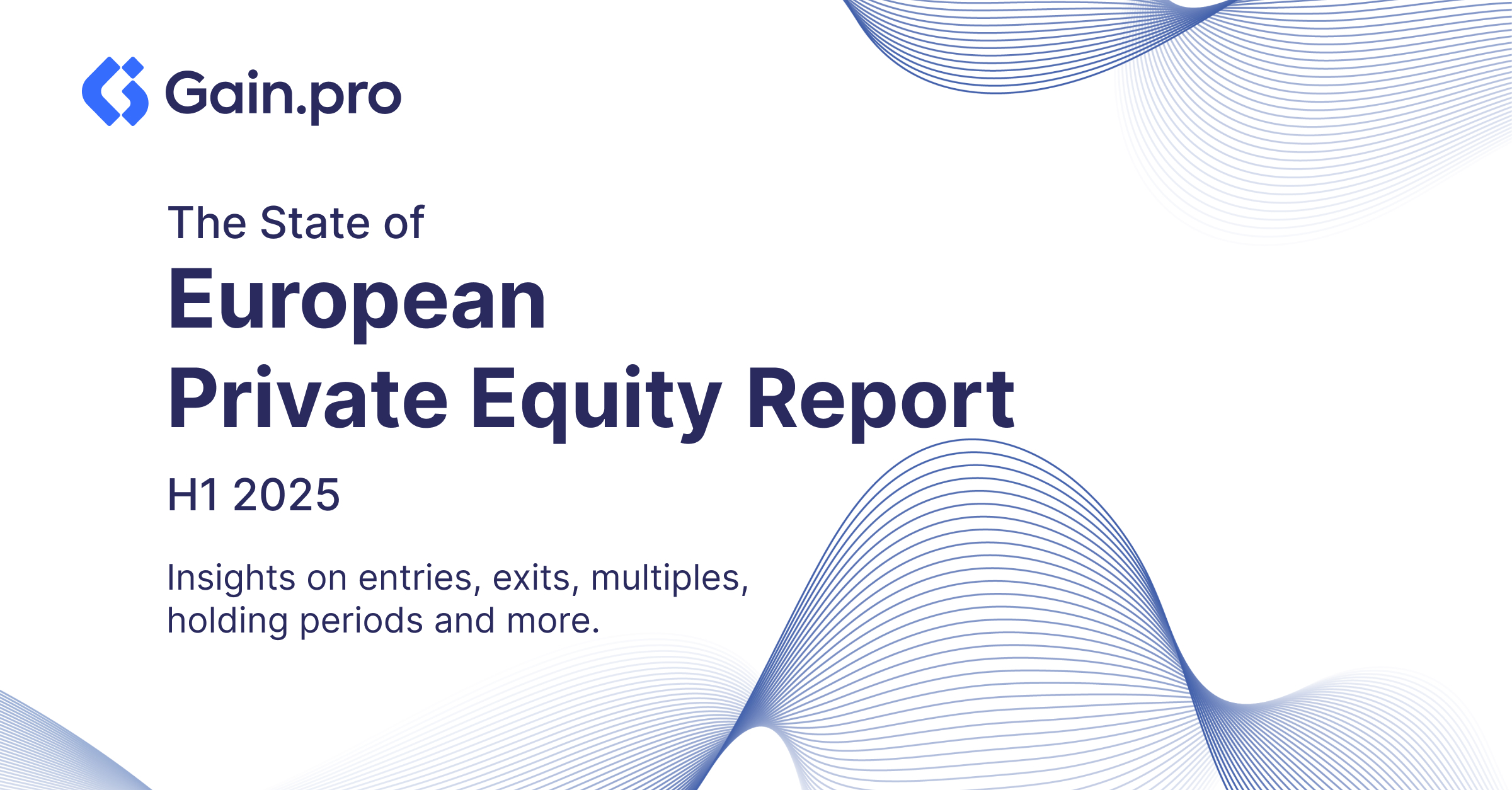 The State of European Private Equity 2025 Report | Gain.pro