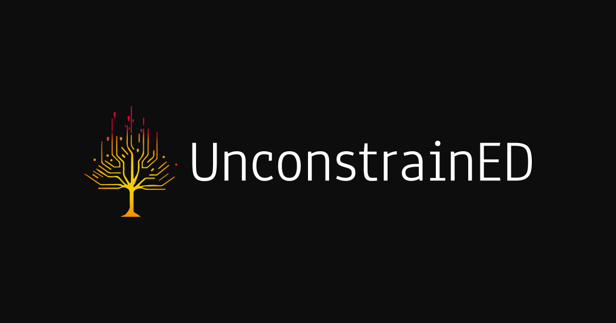 UnconstrainED - The Future of Learning